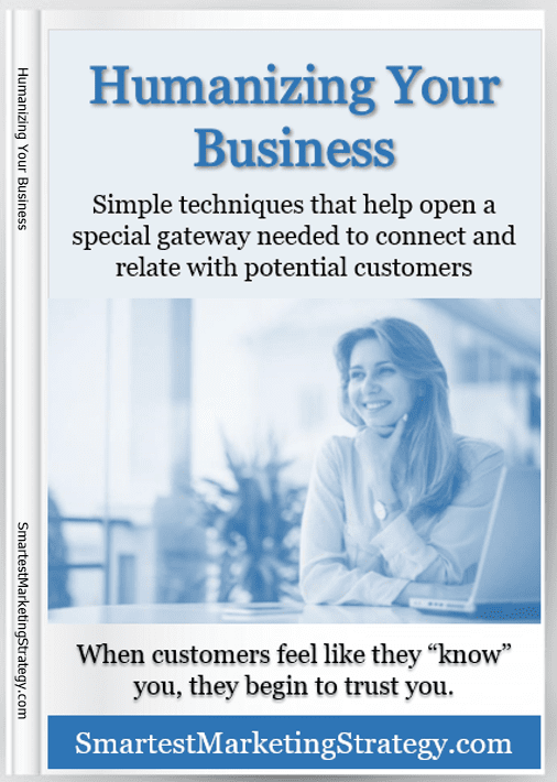 Learn The Importance And Impact Of Humanizing Your Business To Your Customers